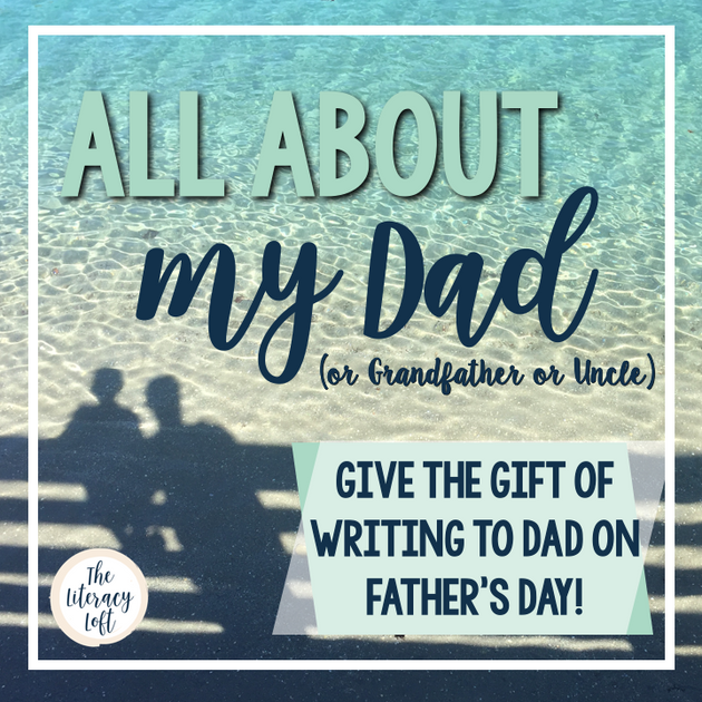 Father's Day Booklet {All About My Dad} – The Literacy Loft