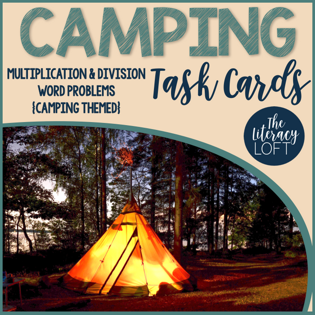 Task Cards Multiplication & Division {Camping Theme} – The Literacy Loft