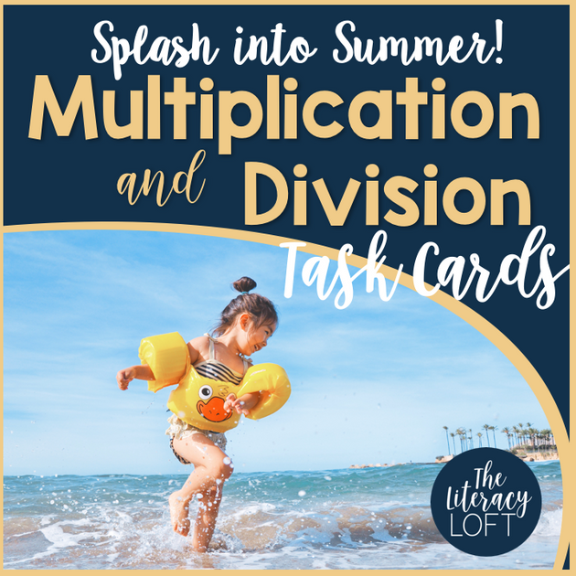 Multiplication & Division Task Cards {Splash into Summer!} – The ...