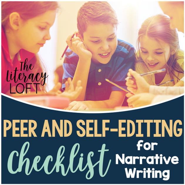 Peer & Self Editing Checklist for Writing Narrative – The Literacy Loft