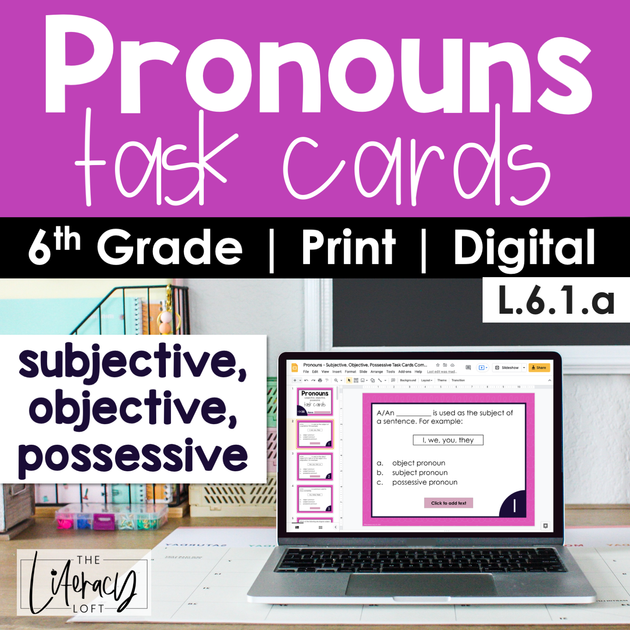 Pronouns: Subjective, Objective, & Possessive Task Cards 6th Grade I G ...