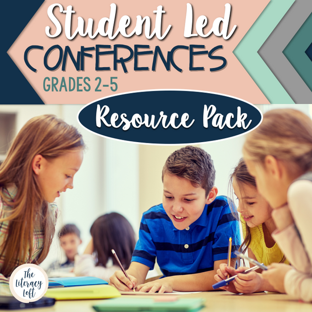 Student Led Conferences & Goal Setting – The Literacy Loft