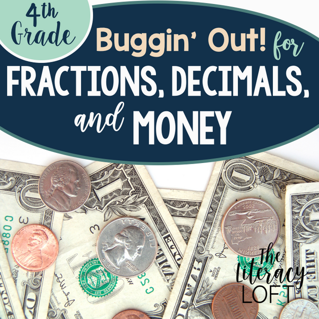 Fractions, Decimals, & Money – The Literacy Loft