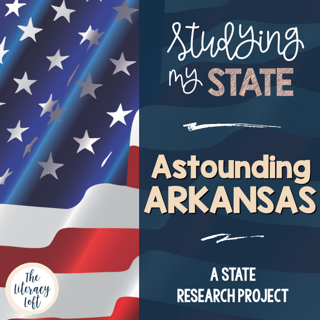 State Research & History Project {Arkansas} – The Literacy Loft